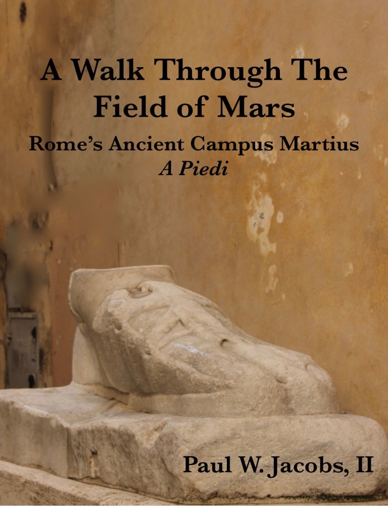 The Heart of the Eternal City – CAMPUS MARTIUS – Rome's Ancient Field ...